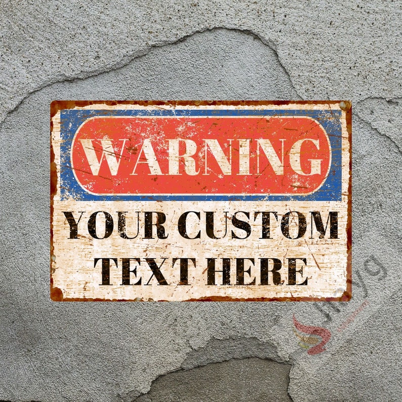 Retro Custom Metal Sign Rusty Outdoor Metal Warning Sign - Etsy