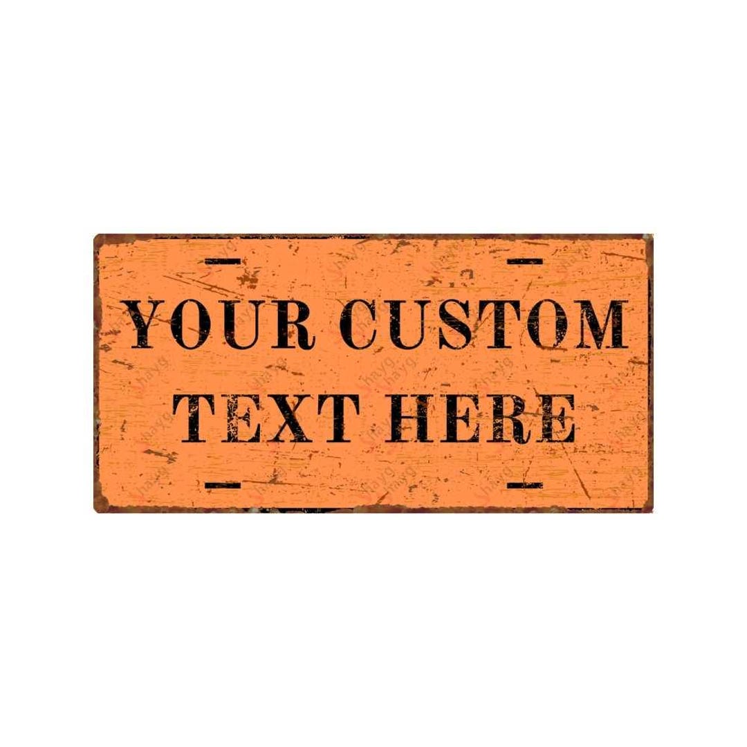 Custom Orange Rust-look Aluminum Sign – Personalized Home Decor Plaque ...