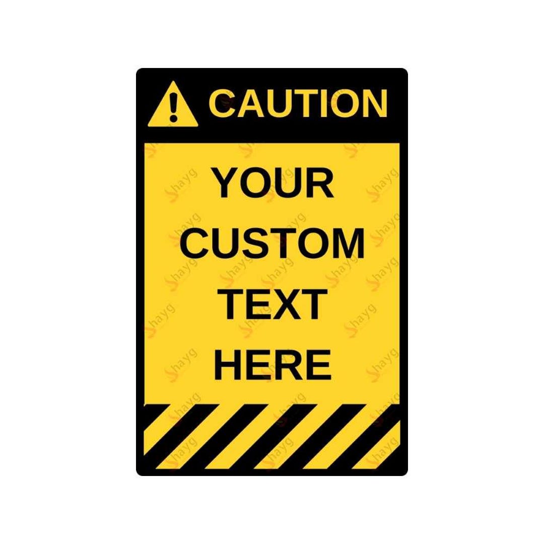 Custom Vertical Yellow Aluminum Caution Sign – Personalized Safety ...