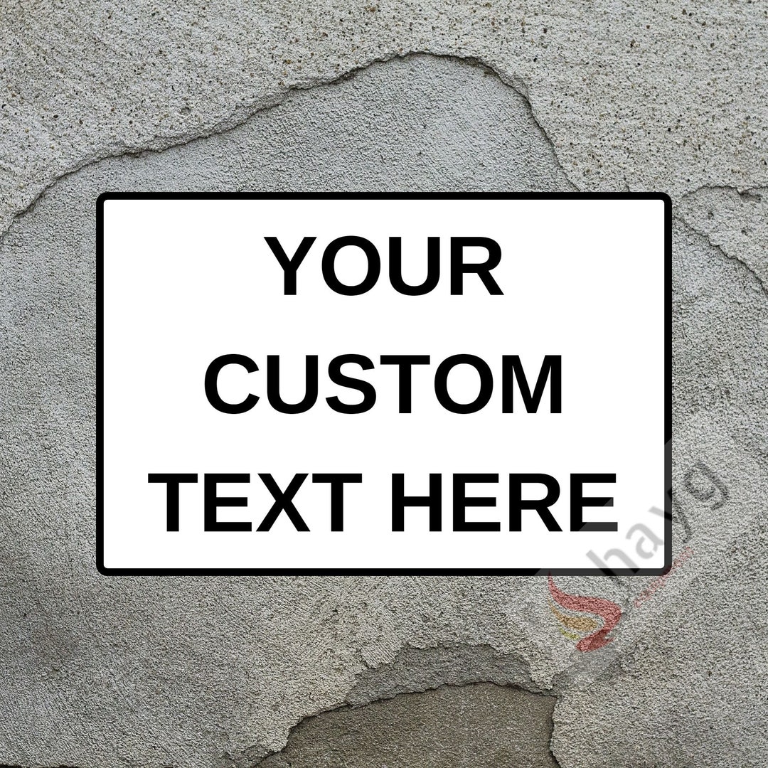 Make Your Own Sign, Custom Fence Sign, Yard Sign, Delivery Sign, Custom ...