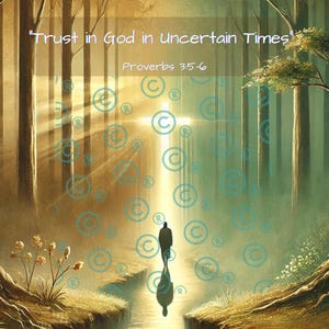 Trust in God in Uncertain Times - Poster Digital Download - PNG, JPEG ...