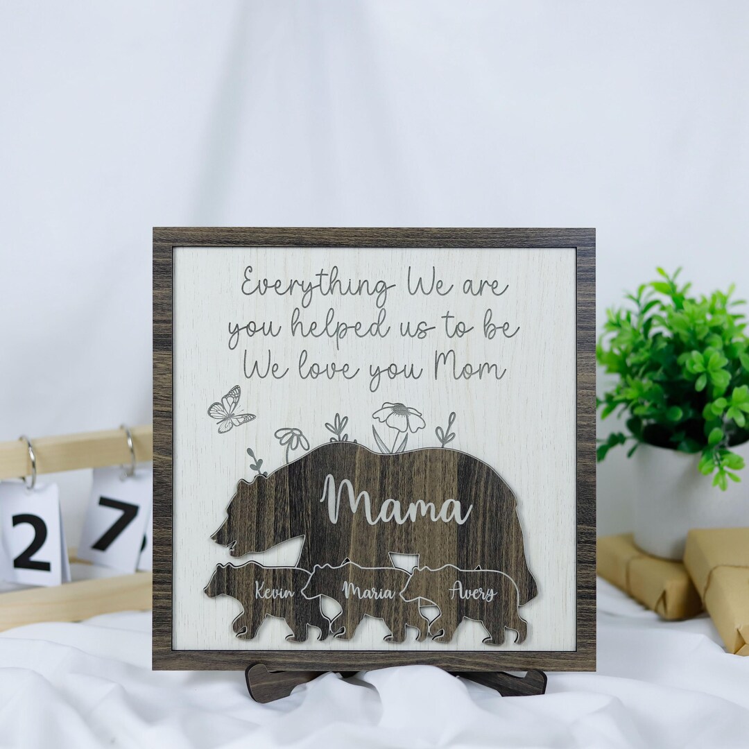 Personalized Bear Mama Wooden Sign, You Helped Us to Be , Flower Mama ...