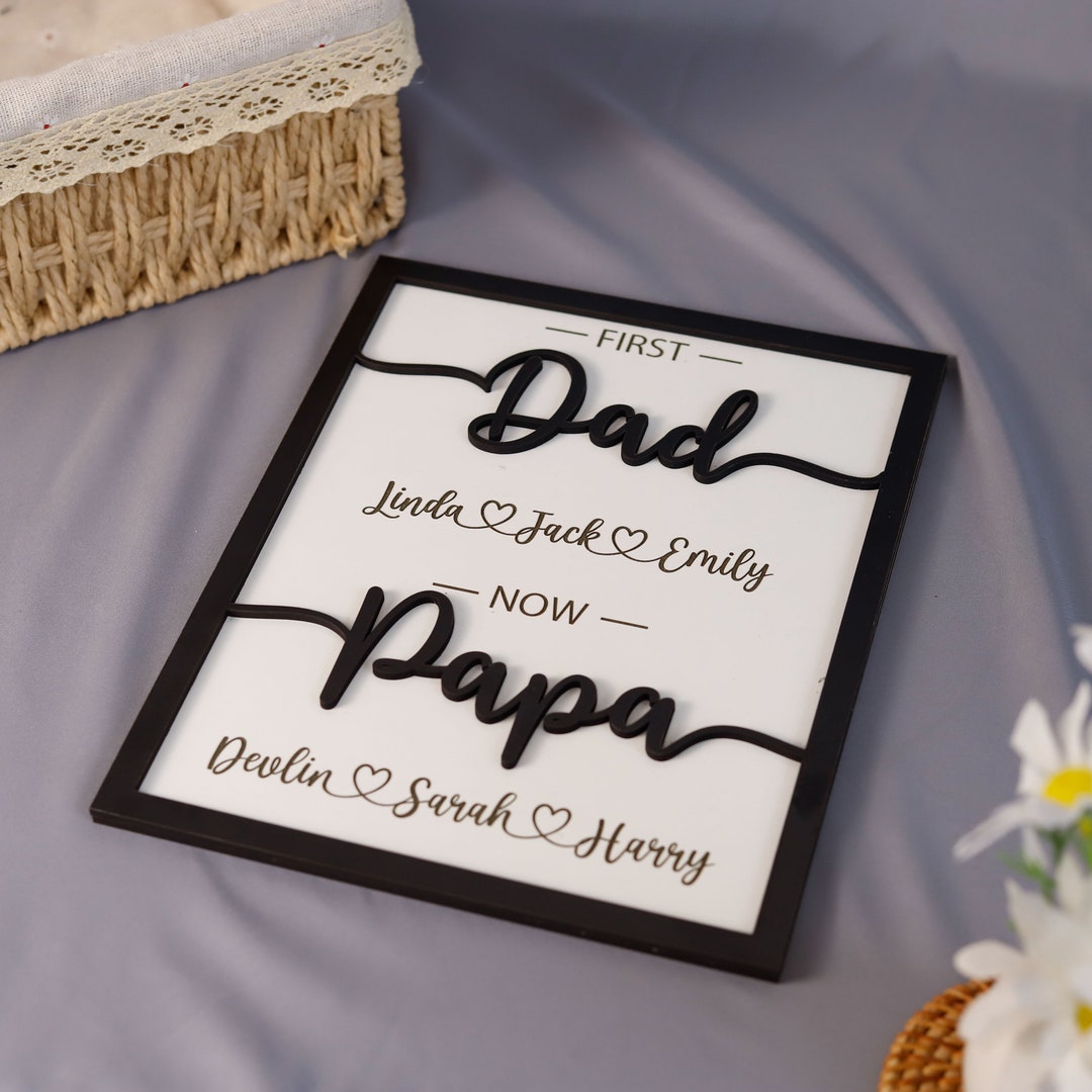Custom First Dad Now Papa Grandpa Sign Personalized First Daddy Wooden ...