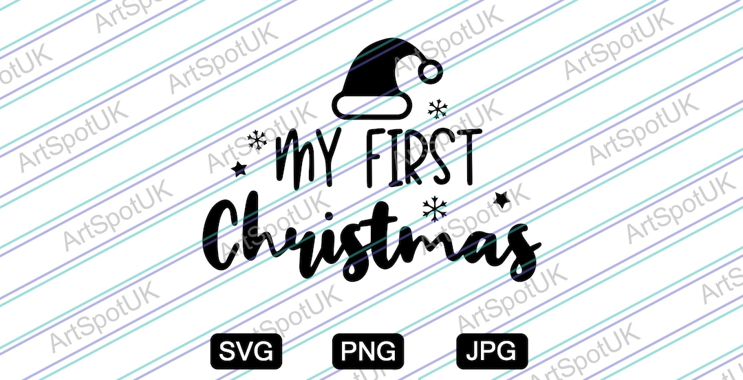 My First Christmas Vector File SVG FORMAT for Cricut, Silhouette, Png ...