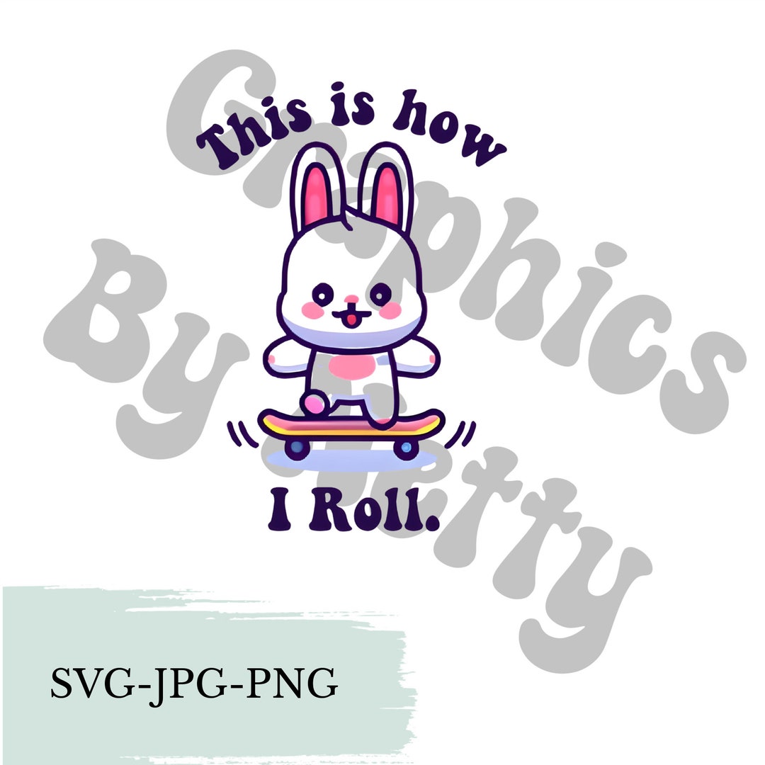 This is How I Roll Svg Png Jpeg Format Commercial Use - Etsy
