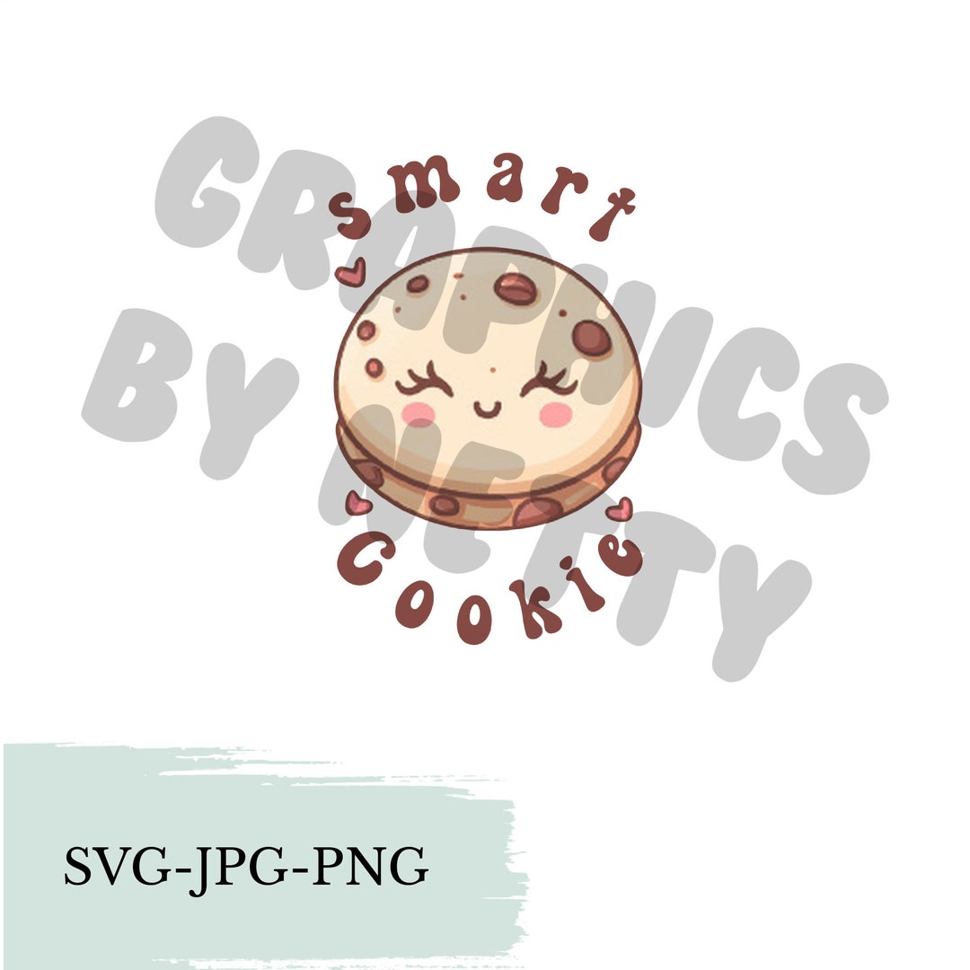 Smart Cookie Svg Png Jpeg Format Commercial Use - Etsy