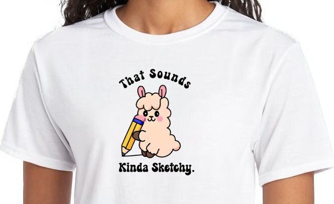 That Sounds Kinda Sketchy Svg Png Jpeg Format Commercial Use - Etsy