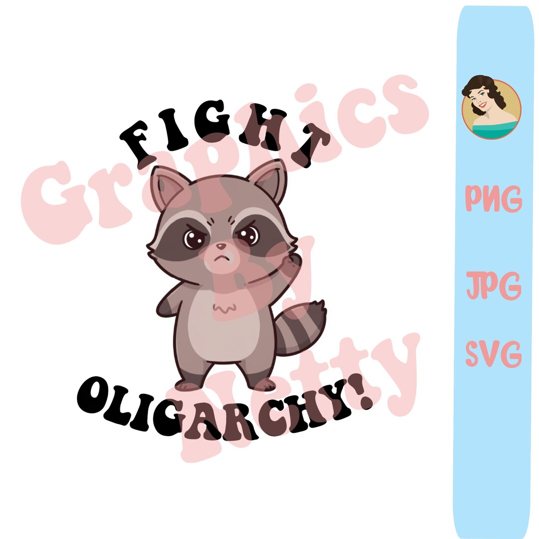 Fight Oligarchy! Svg Png Jpeg Format Commercial Use - Etsy