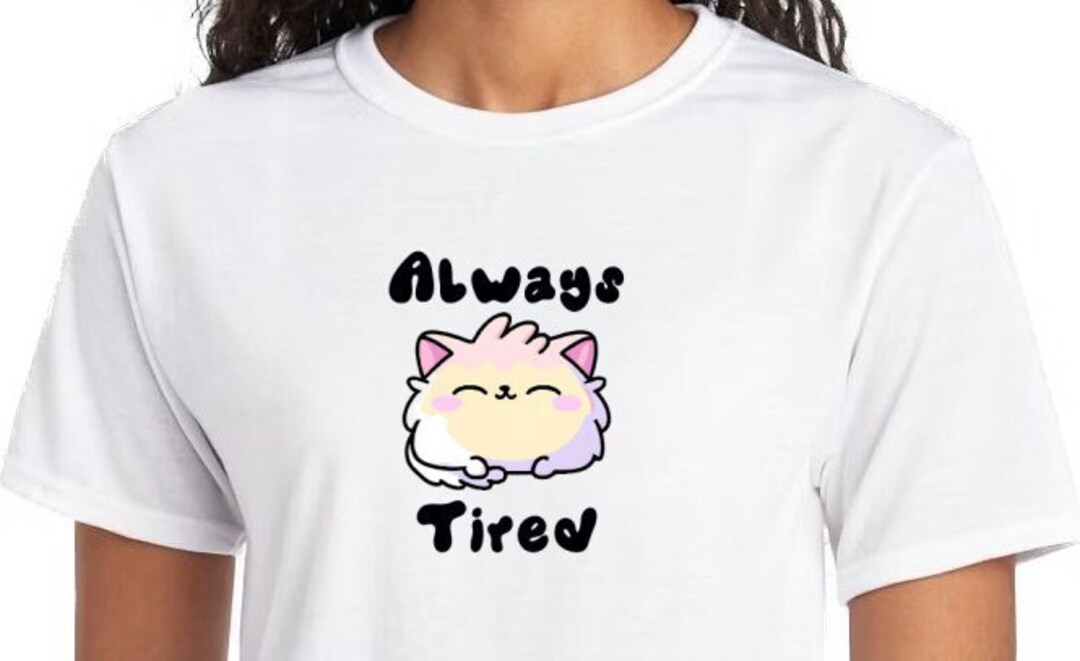 Always Tired Svg Png Jpeg Format Commercial Use - Etsy