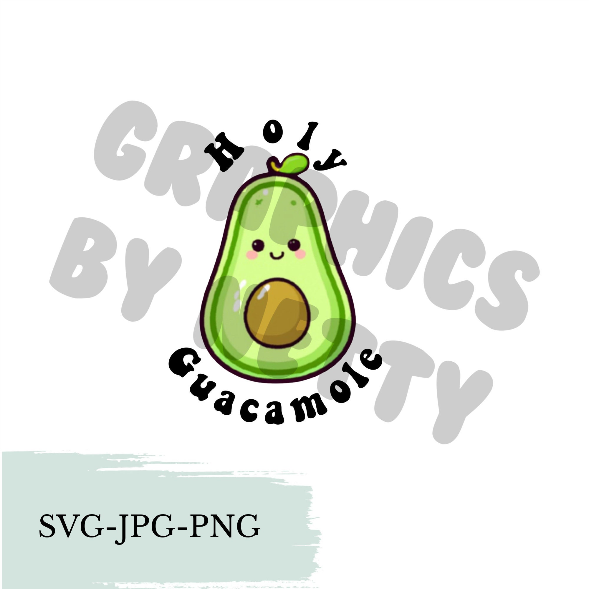 Holy Guacamole Svg Png Jpeg Format Commercial Use - Etsy