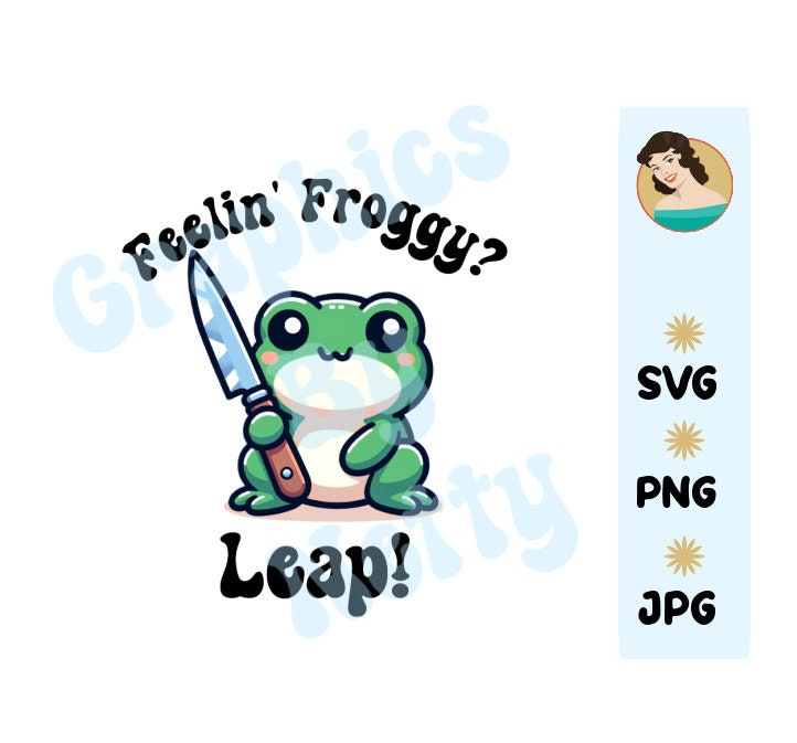Feelin Froggy? Leap! Svg Png Jpeg Format Commercial Use - Etsy