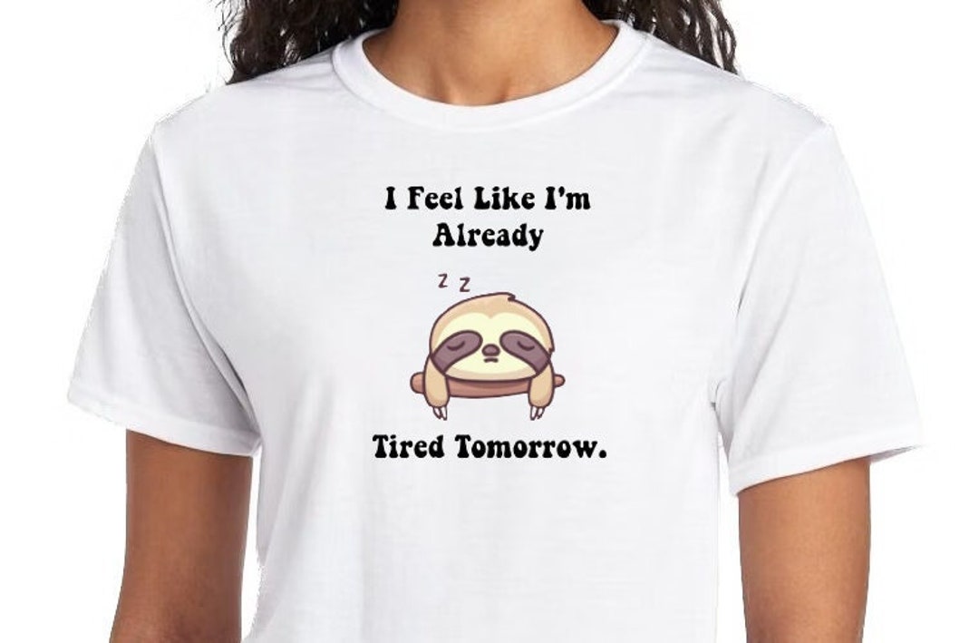 I Feel Tired Tomorrow Svg Png Jpeg Format Commercial Use - Etsy