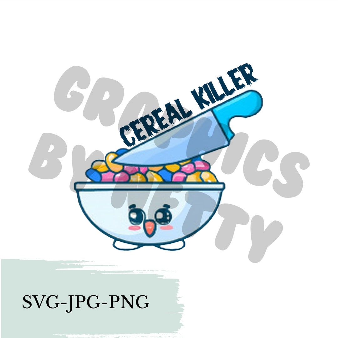 Cereal Killer Svg Png Jpeg Format Commercial Use - Etsy