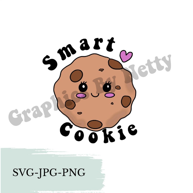 Smart Cookie Svg Png Jpeg Format Commercial Use - Etsy