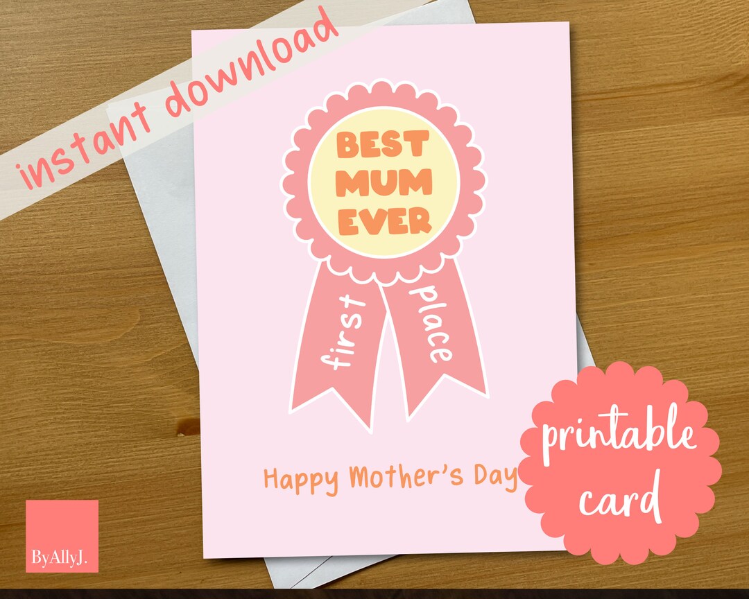 Printable Mothers Day Card. Best Mum Ever. Funny Card. Cute Printable ...