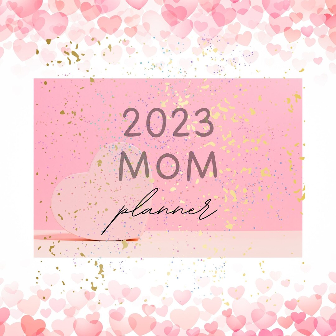2023 Mom Planner L Digital Planner For The Best Moms L Etsy 2023-mom-planner-l-digital-planner-for-the-best-moms-l-etsy