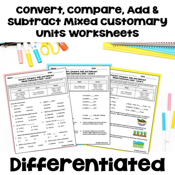 Customary Units Worksheets Converting, Comparing, Adding & Subtracting