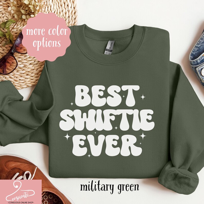 Custom Best Swiftie Ever Sweatshirt, Gift for Swiftie With Sleeve ...