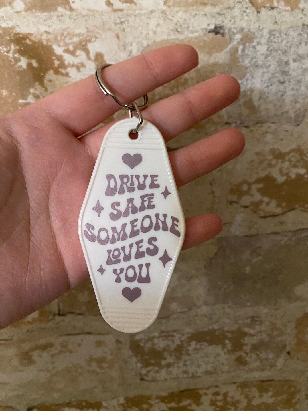 Drive Safe Someone Loves You Keychain - Etsy