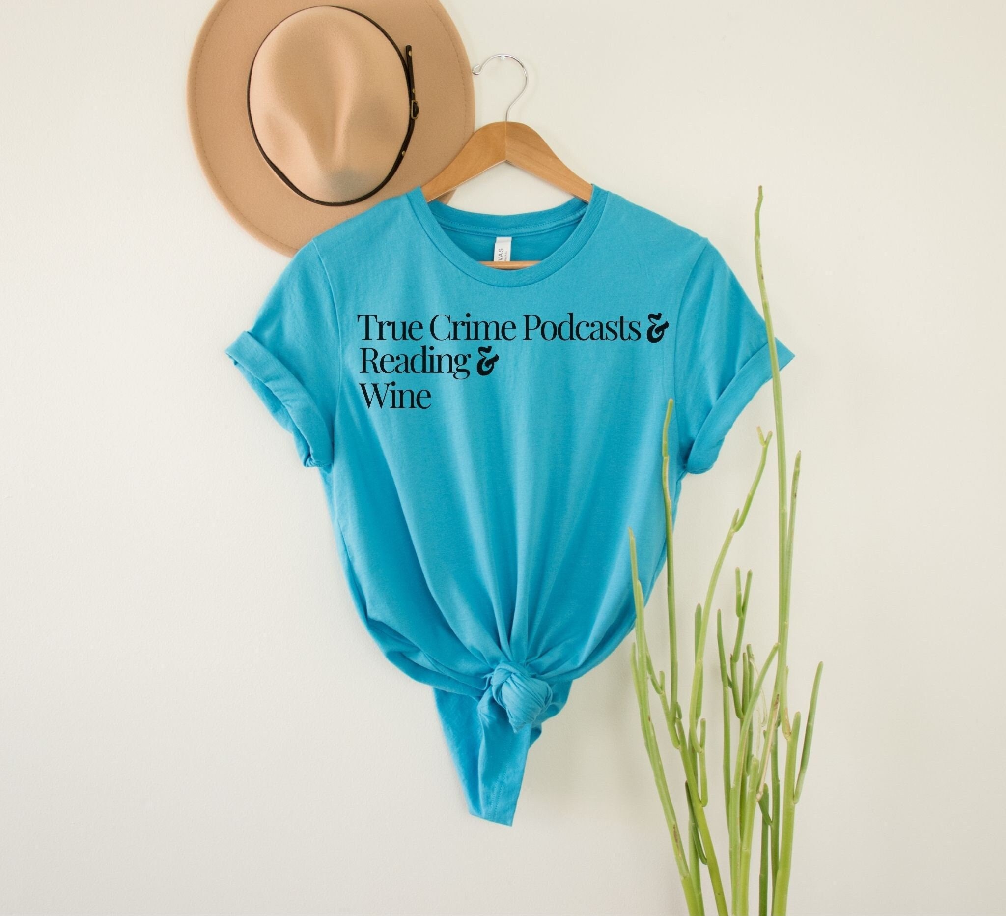 True Crime Shirt, True Crime Podcasts, Reading Shirt, Wine Shirt, Crime ...