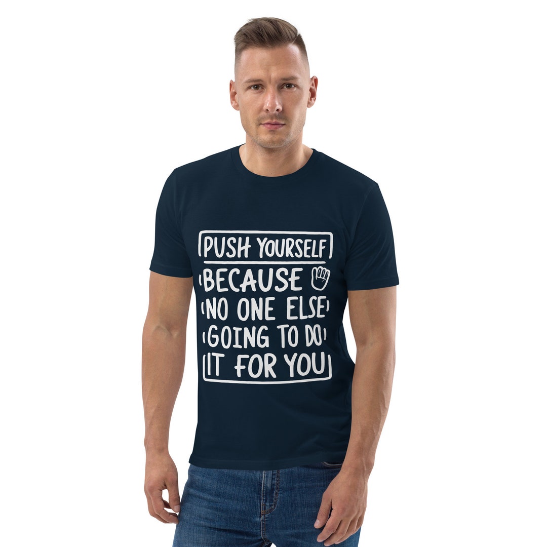 Push Yourself Motivational Shirt, Inspirational Graphic Tee, Fitness ...