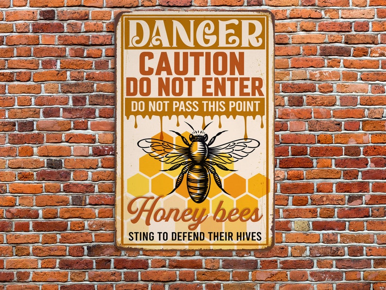 Danger Caution Honey Bees Metal Sign Honey Bee Sign Bee Farm Sign ...