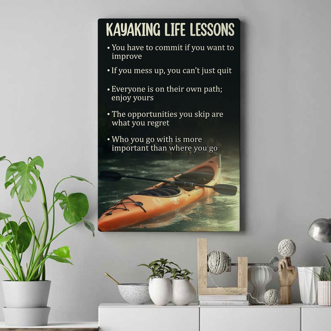 Kayaking Life Lessons Kayak Poster Canvas Print Wall Art Decor ...