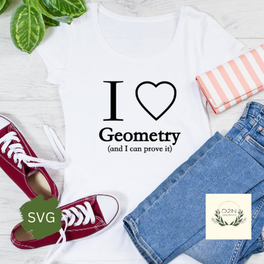 Geometry Svg Math Pun Svg Math Teacher Svg T-shirt - Etsy