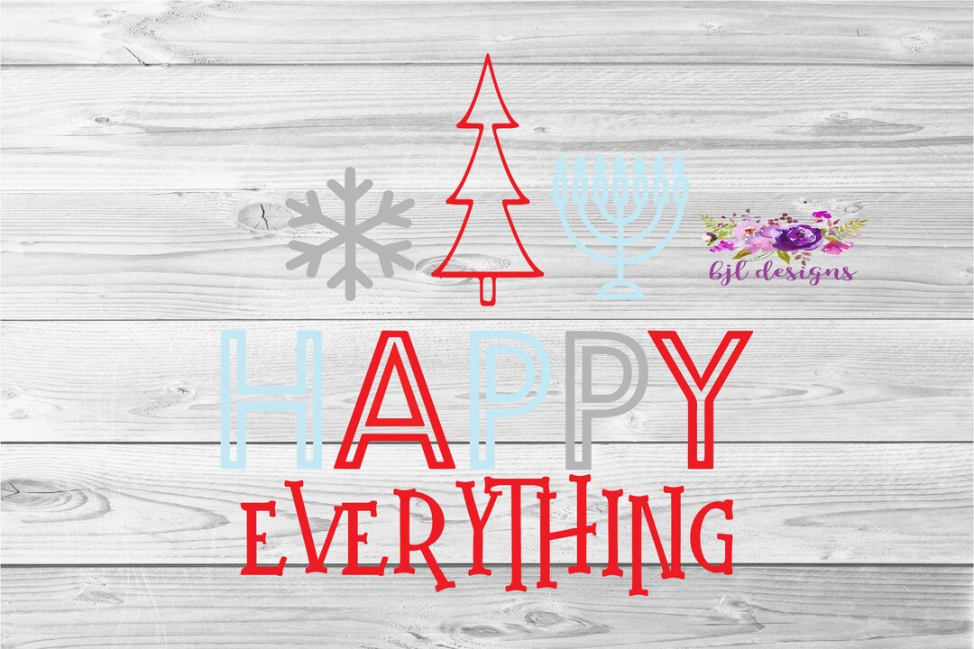 Happy Everything SVG, PNG, JPG, Cricut, Silhouette, Digital Download - Etsy