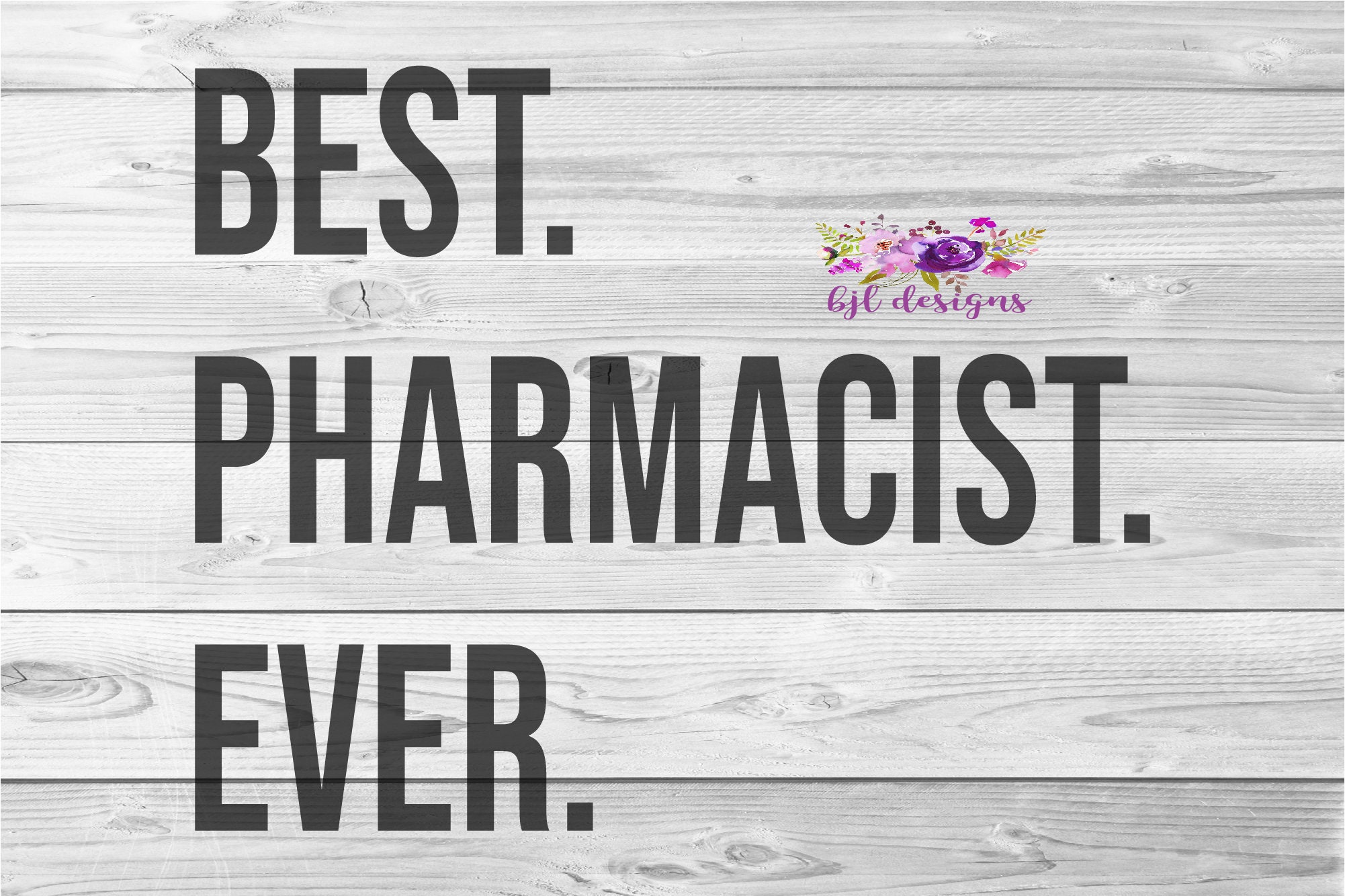 Best Pharmacist Ever, SVG, PNG, JPG, Cricut, Silhouette, Digital ...