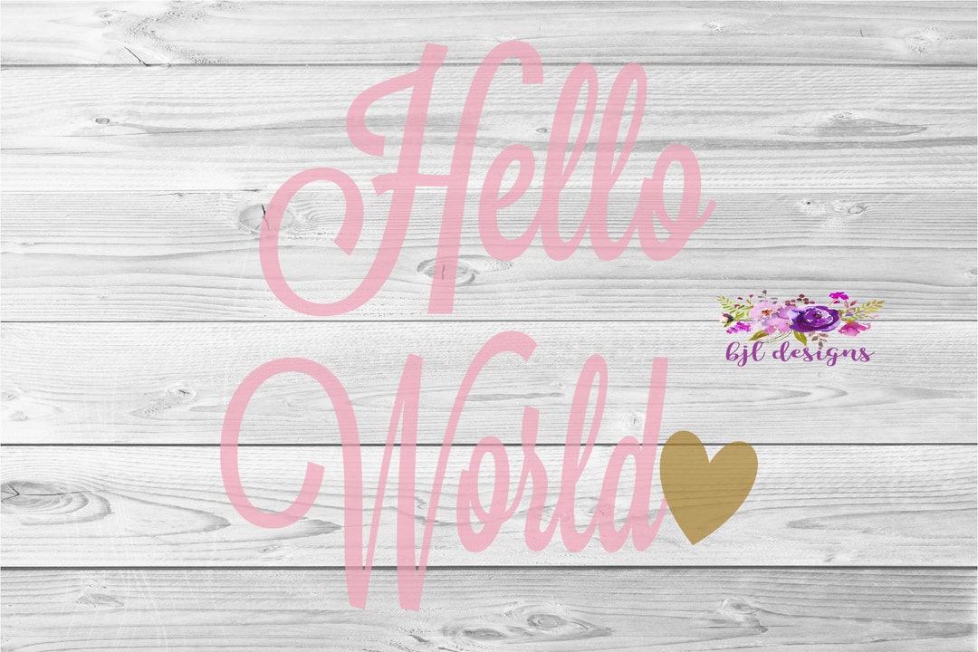 Hello World, SVG, PNG, JPG, Cricut, Silhouette, Digital Download - Etsy