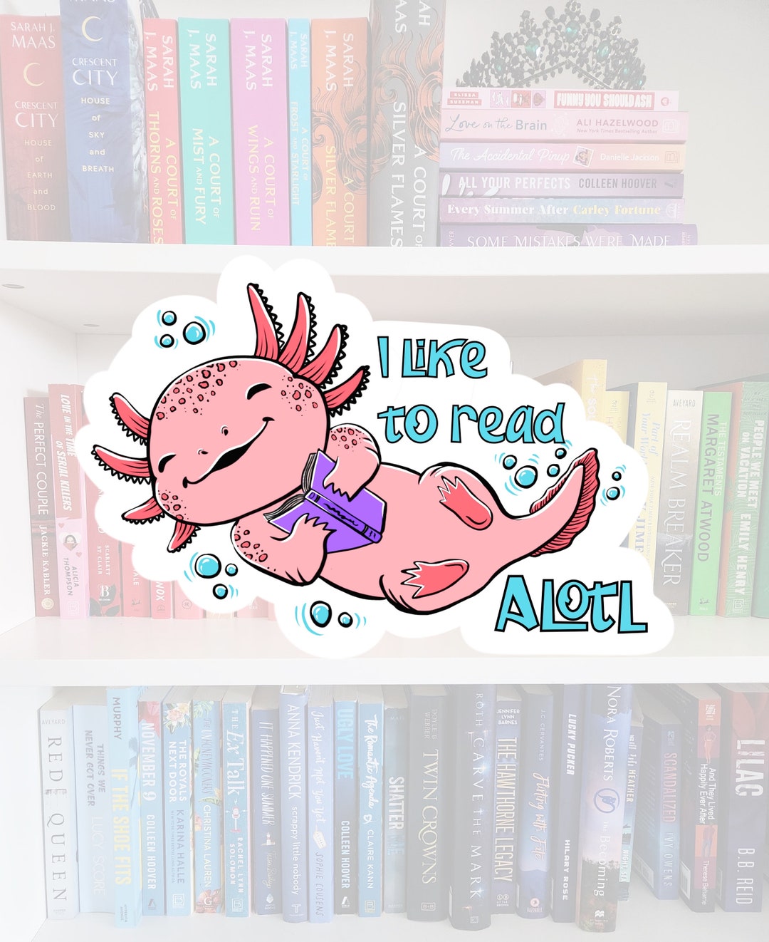 I Like to Read Alotl - Bookish Stickers | Axolotl | Kindle | Reader ...