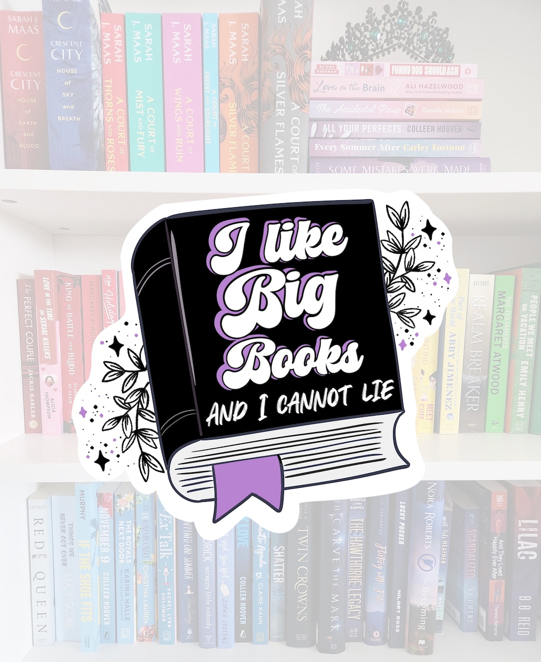 I Like Big Books and I Cannot Lie - Bookish Sticker | Booktok | Reader ...