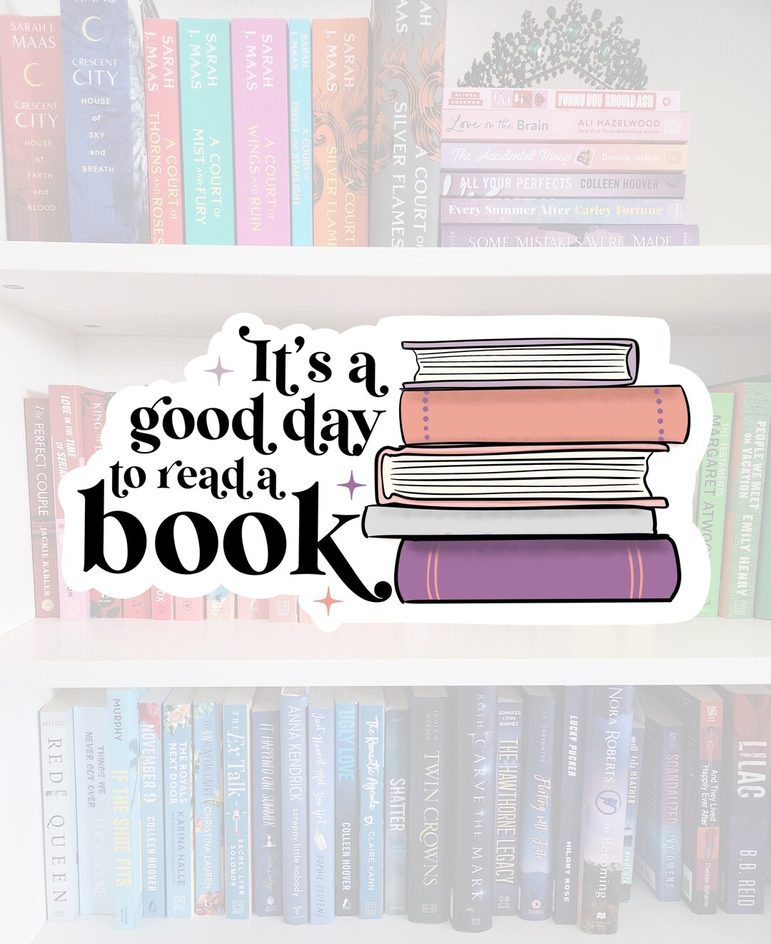 It’s a Good Day to Read - STICKER | Bookish Stickers | Booktok | Reader ...