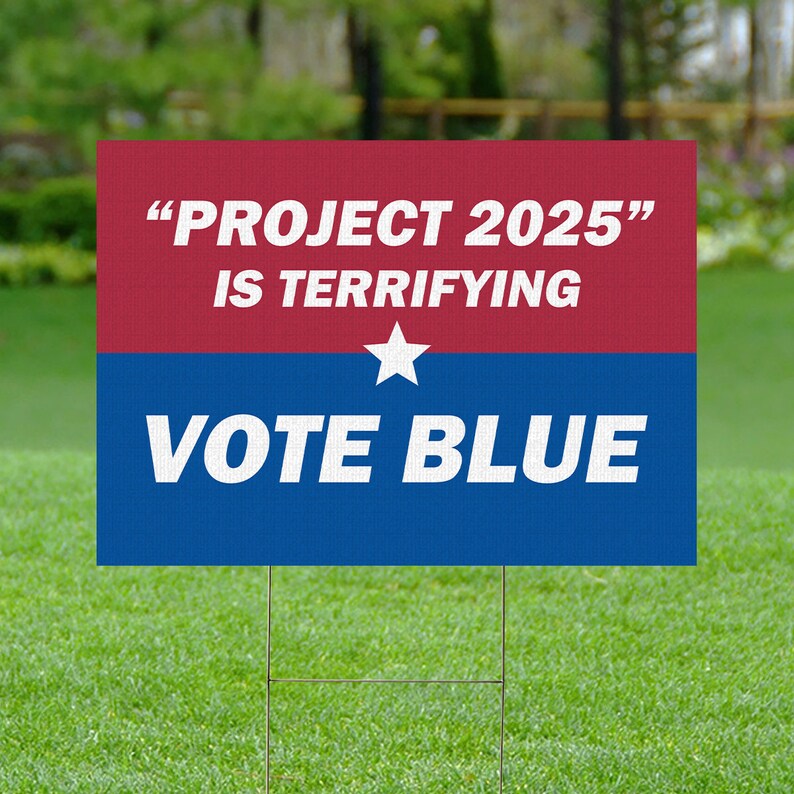 Stop Project 2025 Yard Sign, Coroplast Vote Democrat Lawn Sign, Pro ...