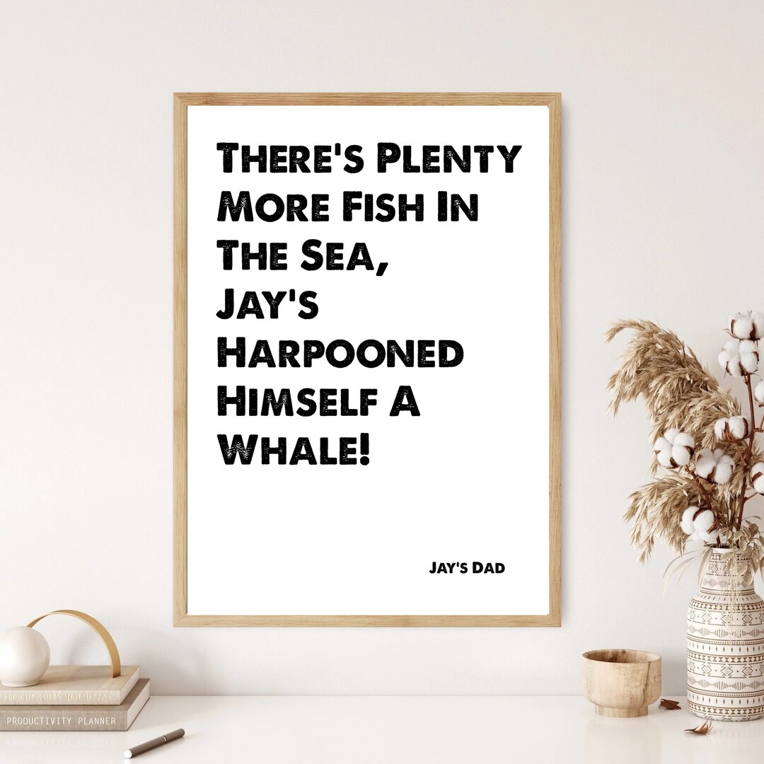 The Inbetweeners, Jay's Dad, Quote, Harpooned A Whale, Wall Print ...