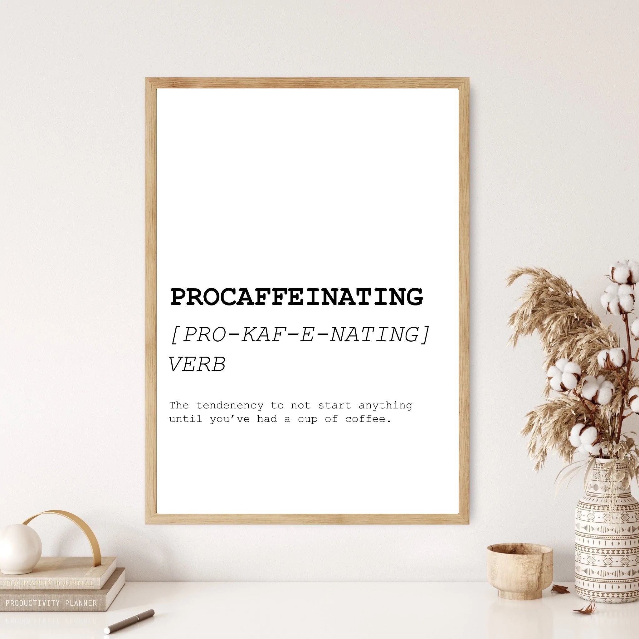 Procaffeinating Definition Print, Cat Quote, Unframed A5/A4/A3 Gift for ...