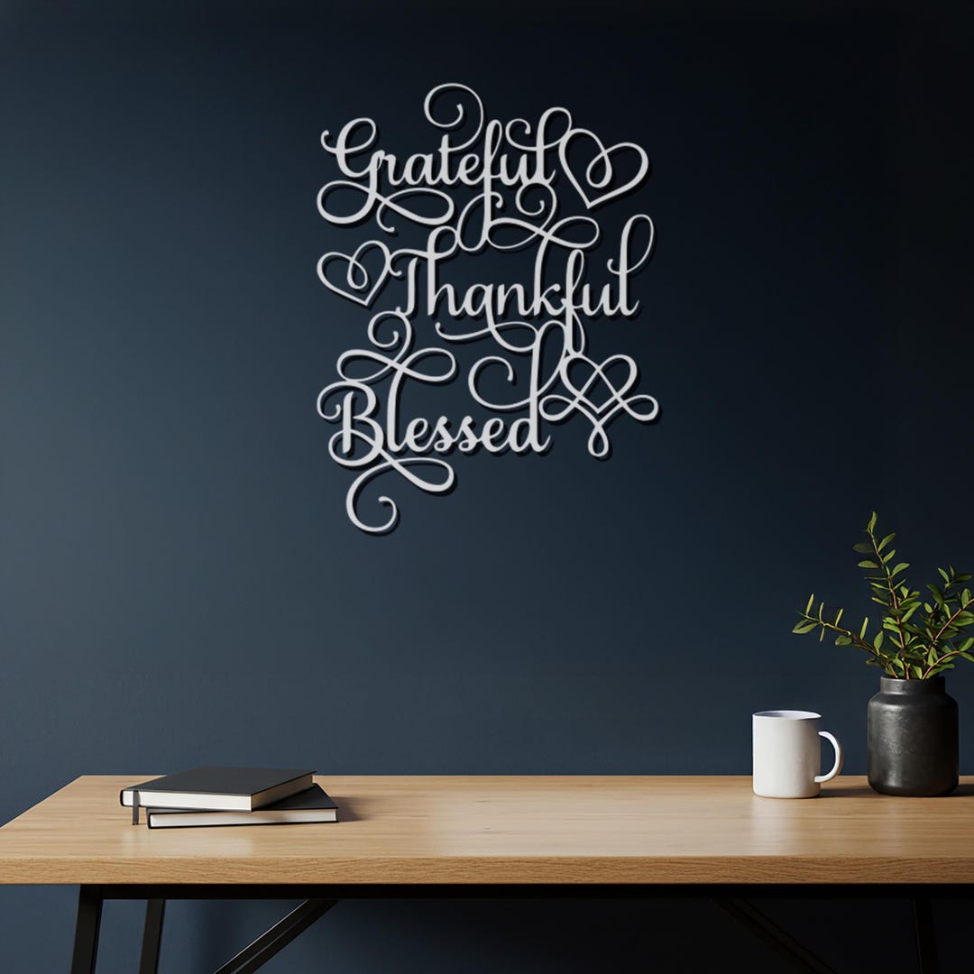 Grateful Thankful Blessed Wall Art, Metal Inspirational Quote, Home ...