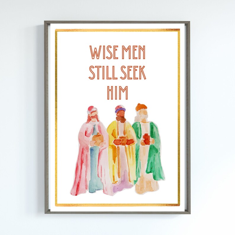 Wise Men Still Seek Him Printable Art, Christ Christmas Digital ...
