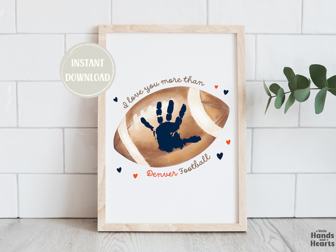 Denver Football Handprint Art Printable DIY Instant Download Fathers ...