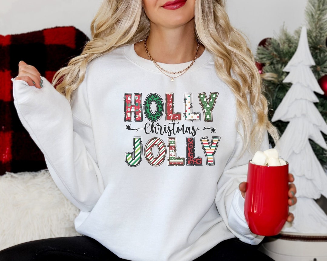 Holly Jolly Christmas Shirt, Womens Xmas Sweatshirt, Seasonal Cozy Top ...