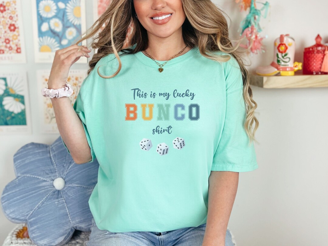 Bunco This is My Lucky Bunco Shirt Comfort Colors® Women's Tee ...