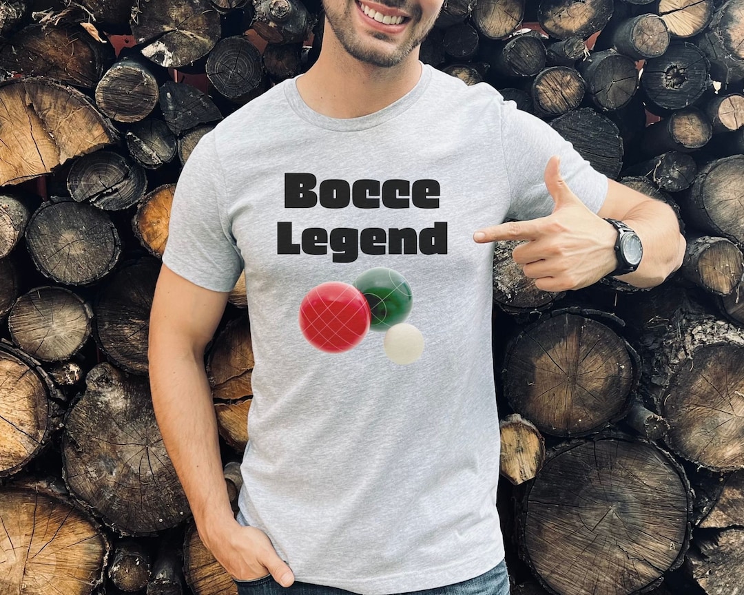 Bocce Legend T-shirt, Bocce Team Tee, Bocce Player Top, Bocce Coach ...