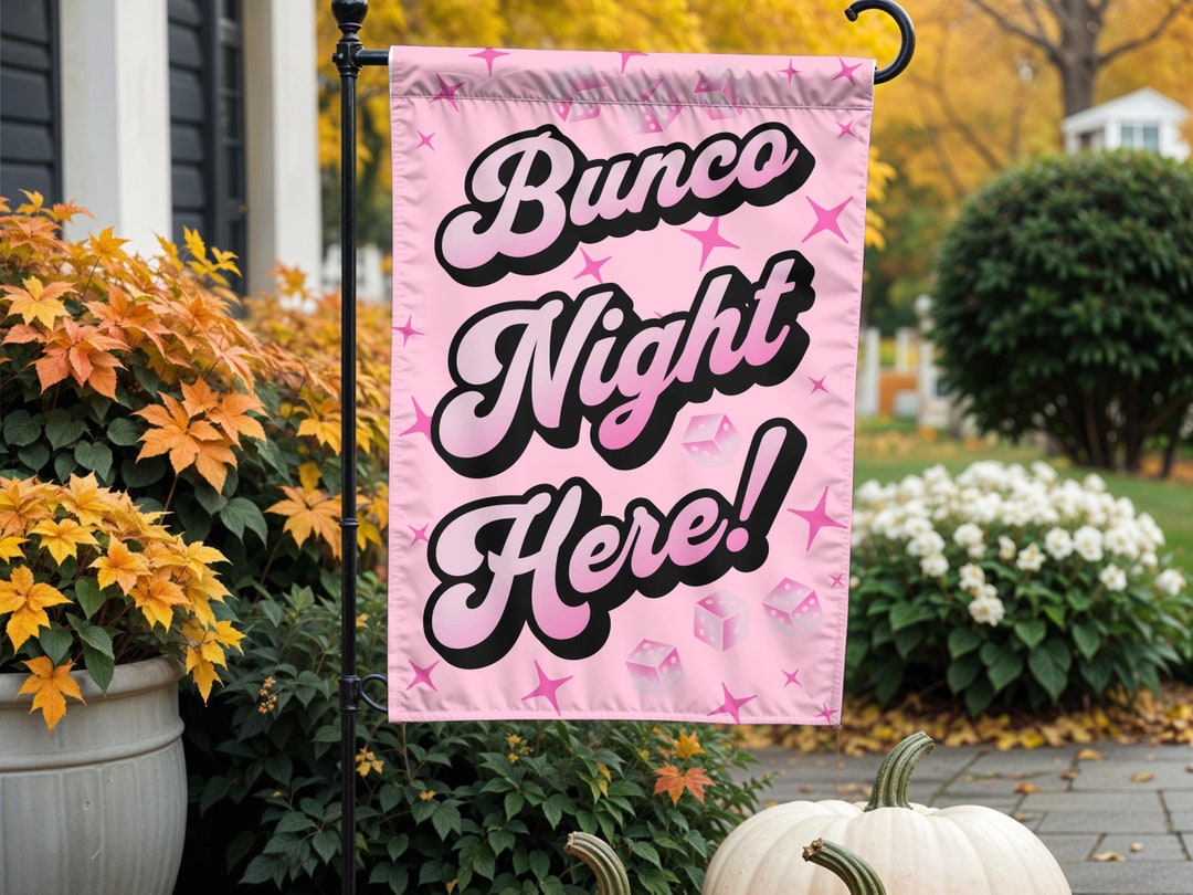 Bunco Night Garden Flag Welcome Banner, Hostess Gift Bunco Party ...