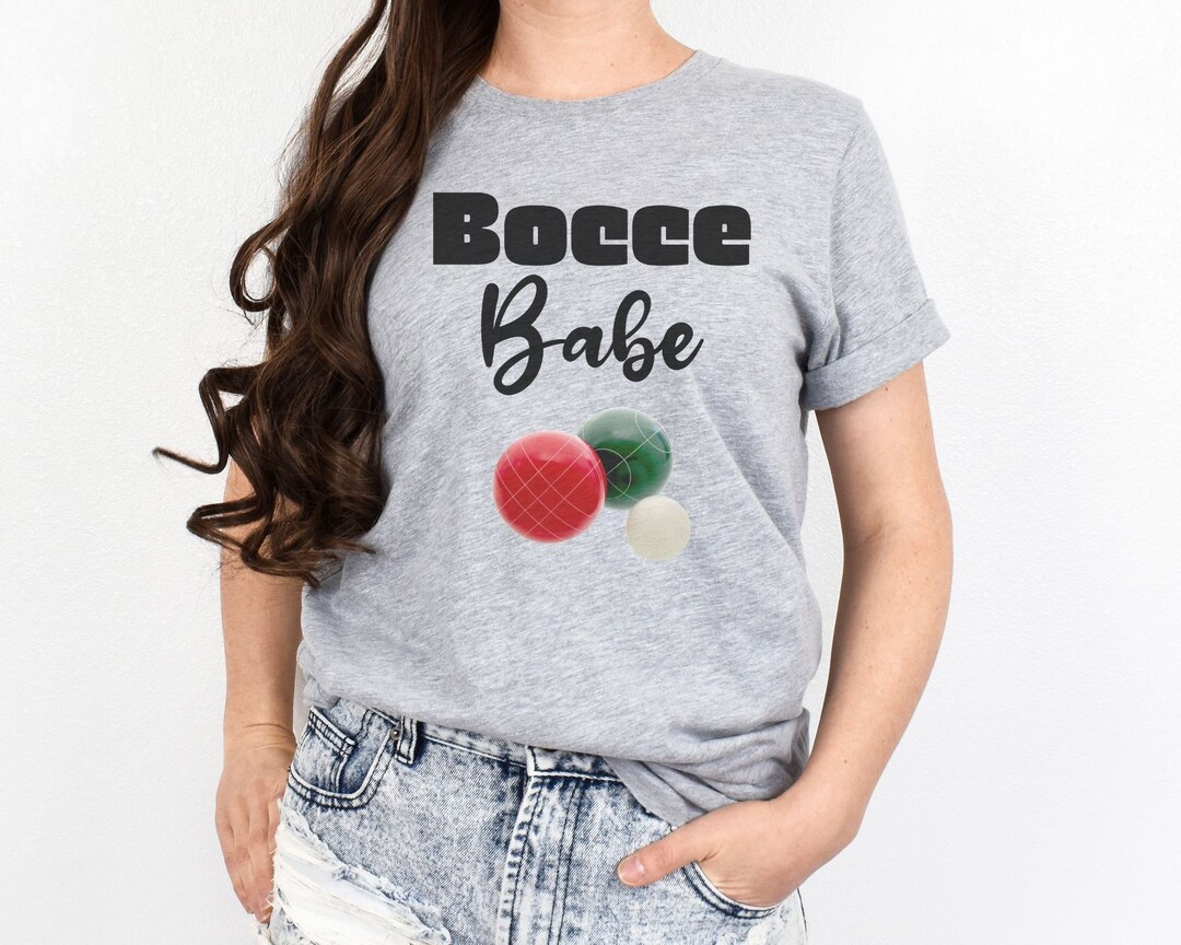Bocce Babe Shirt, Bocce Gift, Gift for Bocce Mom, Bocce Team Tee, Bocce ...