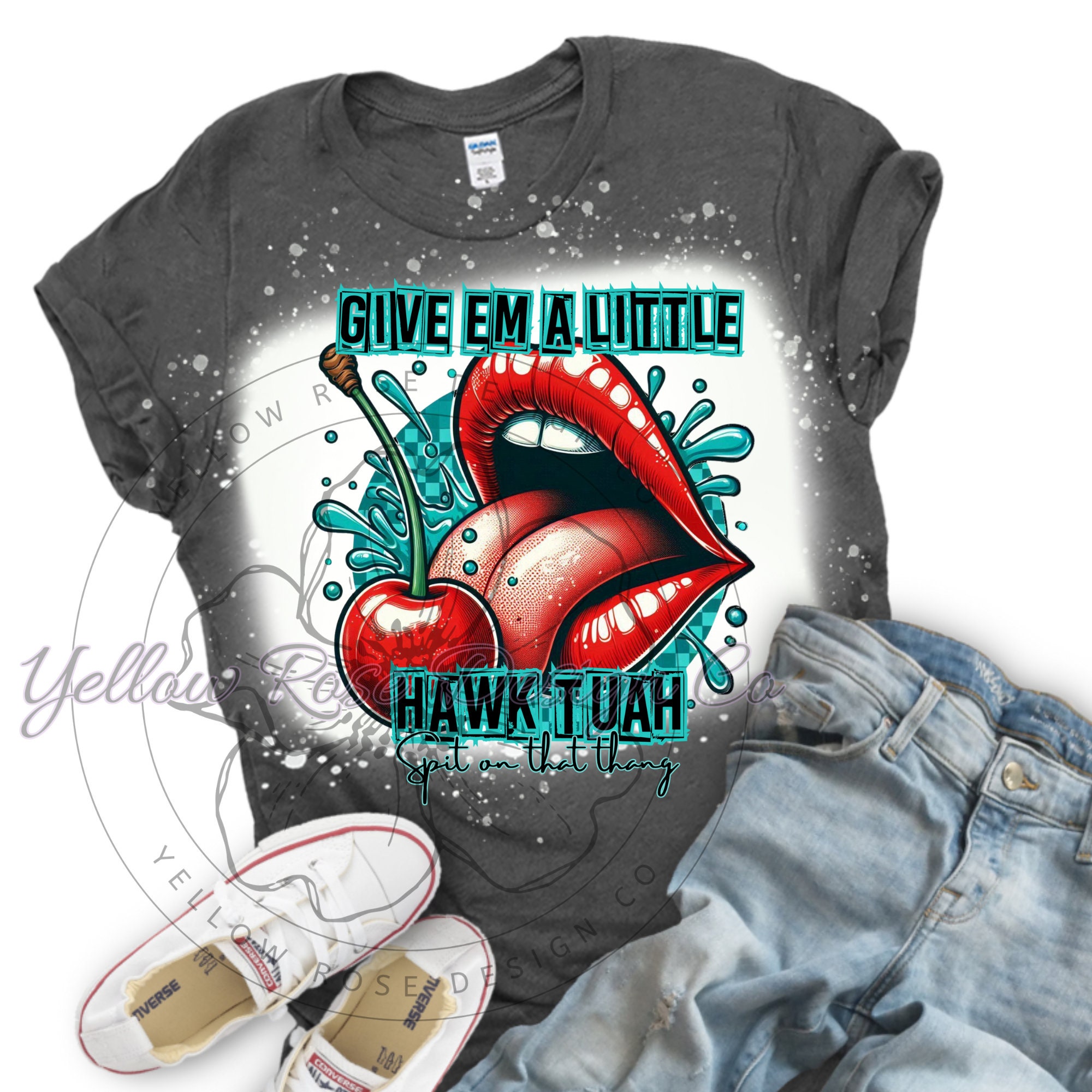 Give Em That Hawk Tuah Png,hauk Tuah Png, Funny Tshirt Png, Hauk Tuah ...