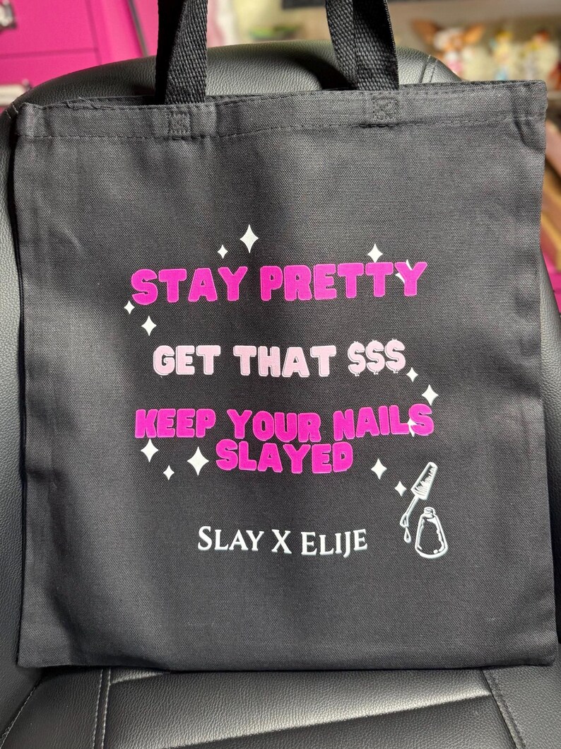 Slayxelije - SLAY Tote - Nail Lover Tote Bag - Tote Bag for Girl/women ...