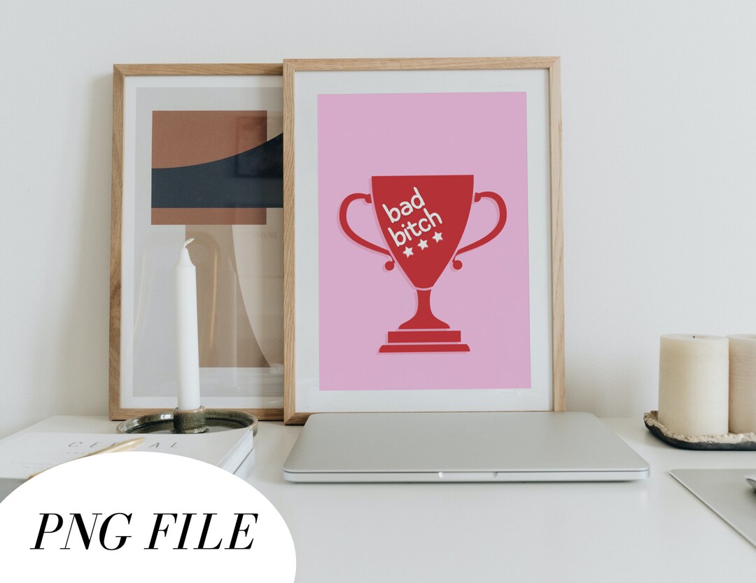Bad Bitch Trophy PNG File - Etsy