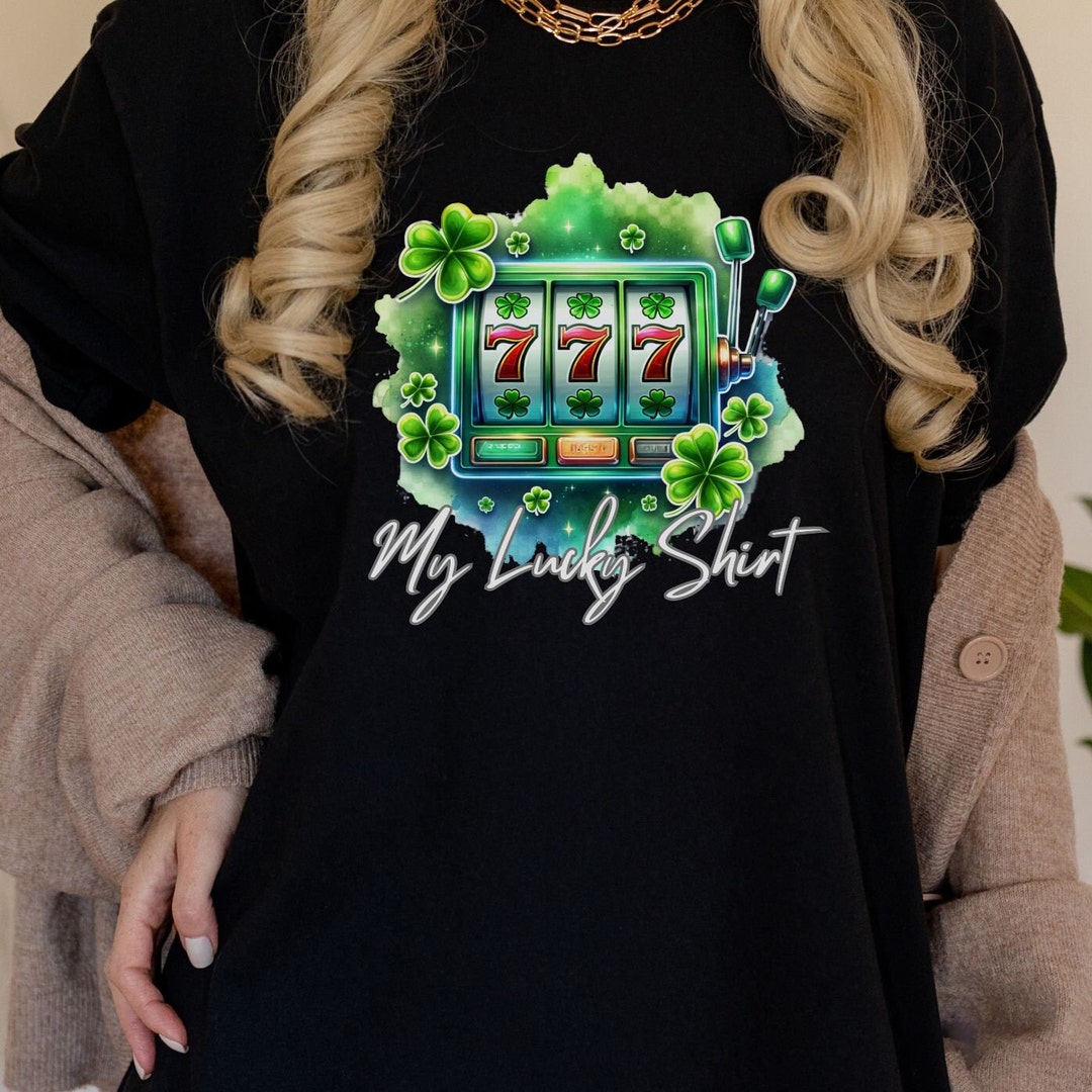 Lucky 7 Tee Shirt, Lucky Slots 777 Casino Tee Shirt for St. Patrick's ...