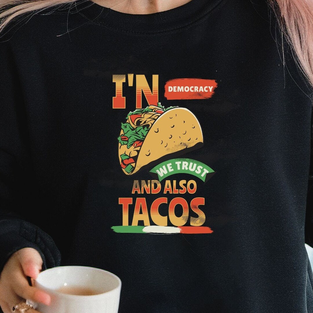 Taco Vote Shirt, Political Shirt, Patriotic Shirt, Democrat Shirt, Usa ...